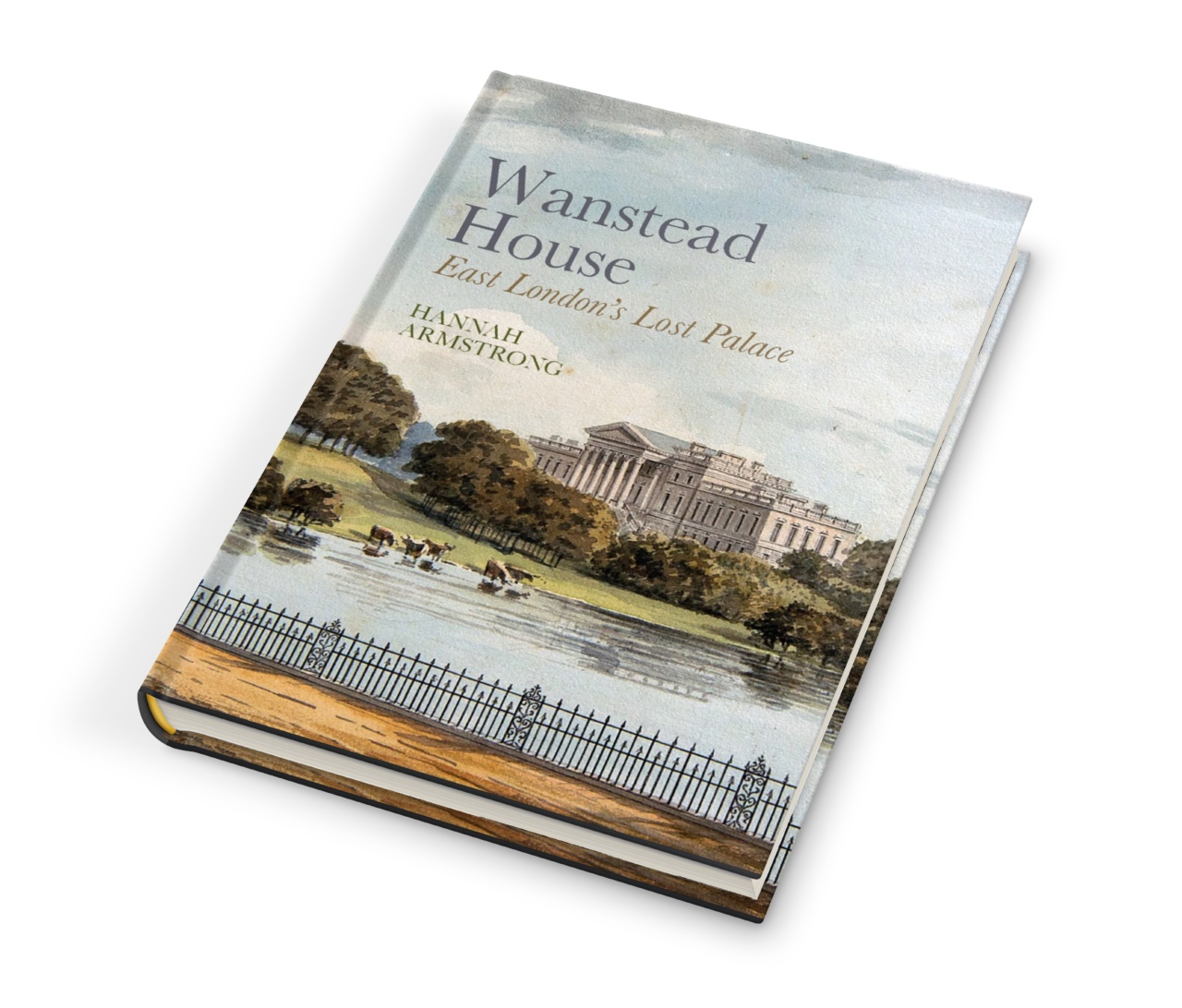 Landmark Wanstead House book now available to pre-order – Wansteadium